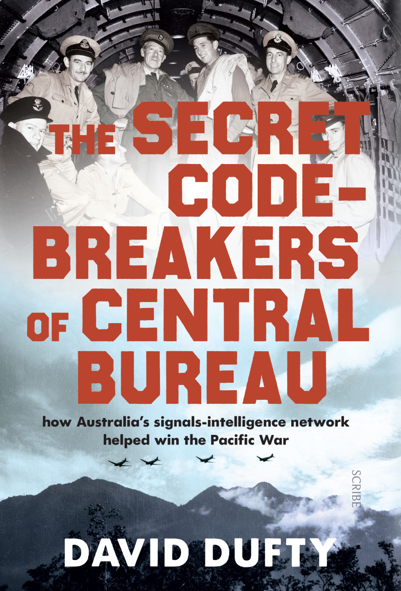The Secret Code-Breakers of Central Bureau – militarybooksaustralia.com