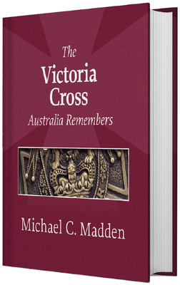 Book Launch: The Victoria Cross, Australia Remembers – 21 April 2018 ...